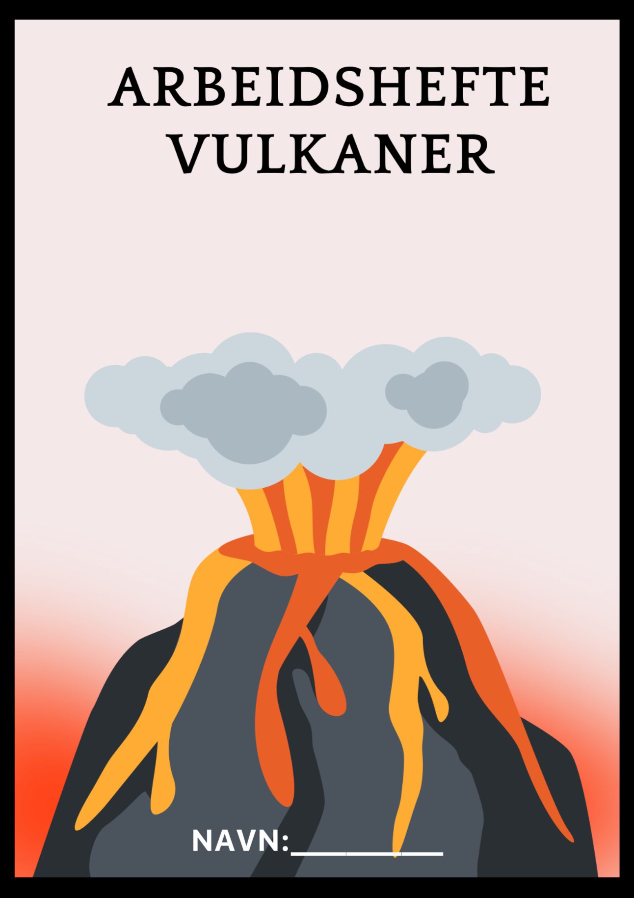 Arbeidshefte Vulkaner | Undervisningsbyen.no